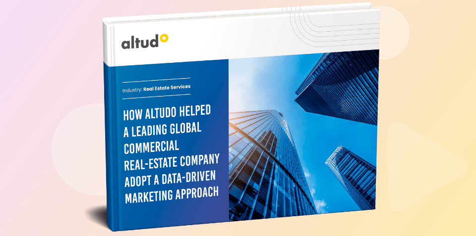 Leading global commercial real-estate company adopt a data-driven marketing