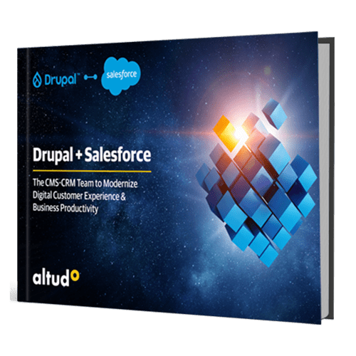 Drupal + Salesforce: The CMS-CRM Team to Modernize Digital Customer ...