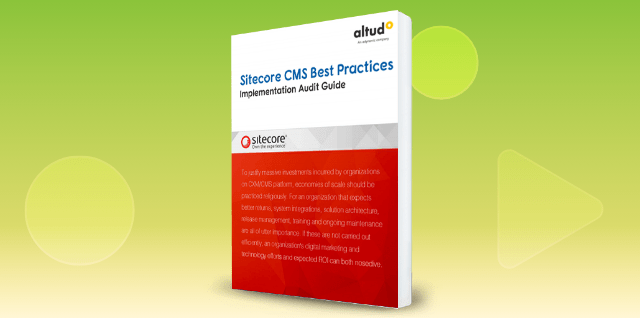 Sitecore CMS Best Practices Implementation | Altudo Sitecore CMS Best Practices Implementation | Altudo