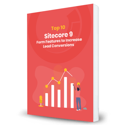 Top 10 Sitecore 9 Form Features to Increase Lead Conversions