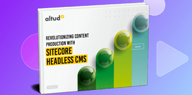 Revolutionizing Content Production with Sitecore Headless CMS