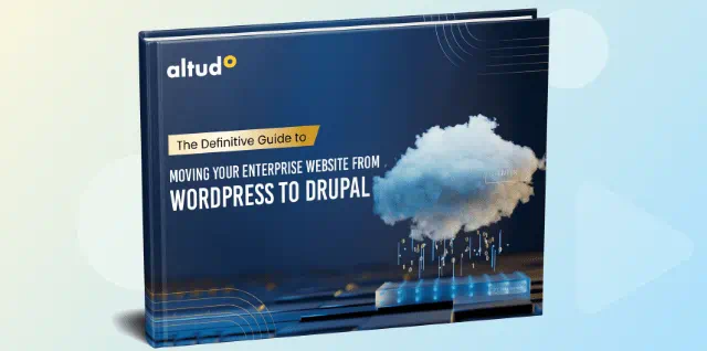 The Definitive Guide To Moving Your Enterprise Website From Wordpress