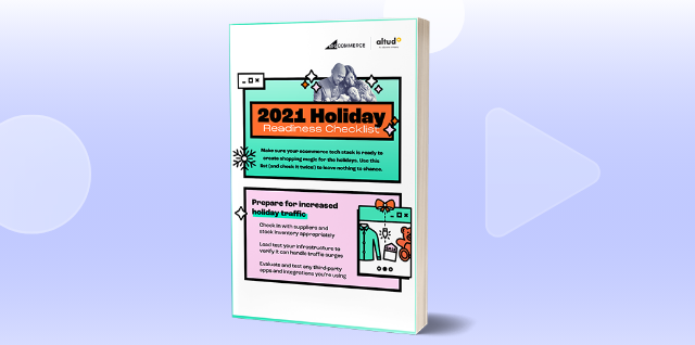 2021 Holiday Readiness Checklist for Ecommerce | Altudo