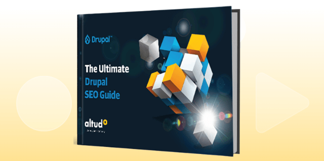 The Ultimate Drupal SEO Guide The Ultimate Drupal SEO Guide